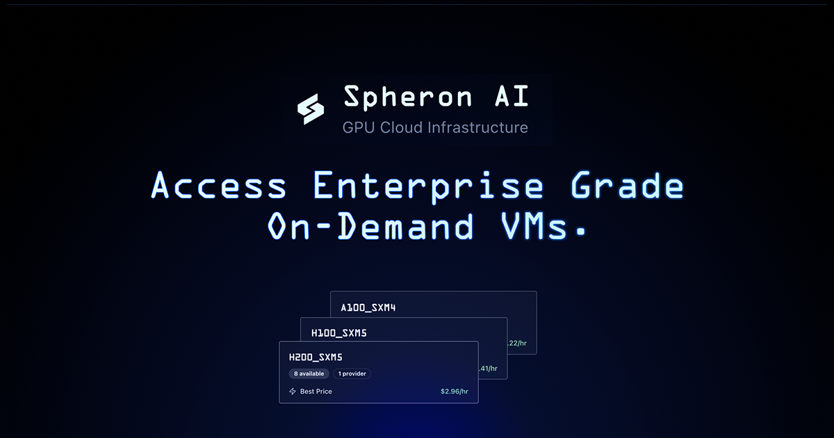 Enterprise GPU Rental | H100, A100, B200, H200 On-Demand | Spheron AI
